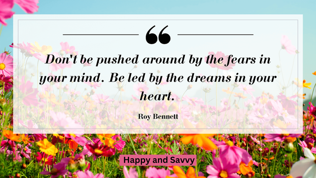 150 Positive Life Quotes That Will Brighten Your Day - Happy and Savvy